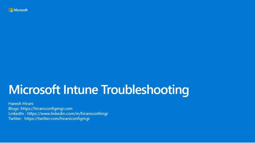 Microsoft Intune Troubleshooting Presentation Hiraniconfigmgr