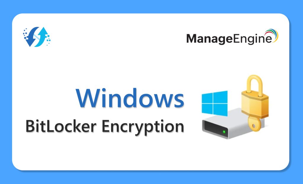 MDM_41_Managing BitLocker Drive Encryption with ManageEngine Endpoint ...